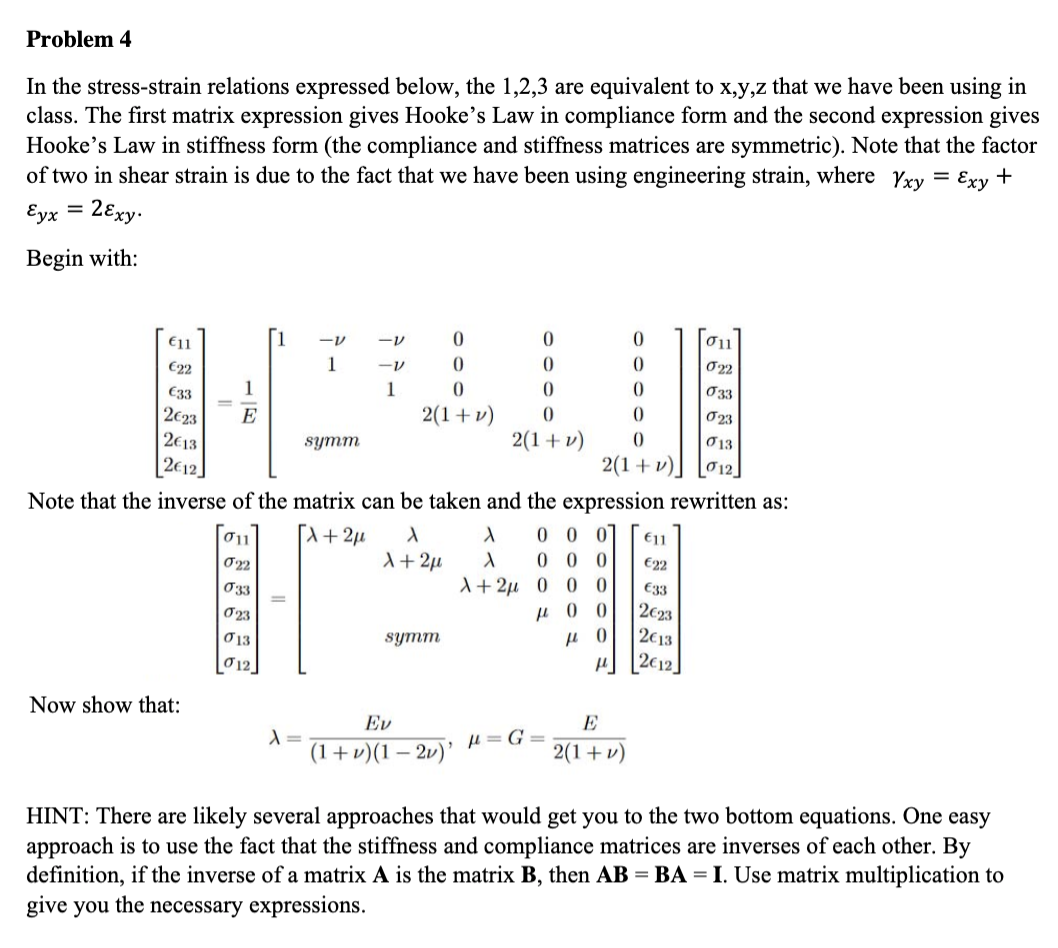 Solved Problem 4 In the stress-strain relations expressed | Chegg.com