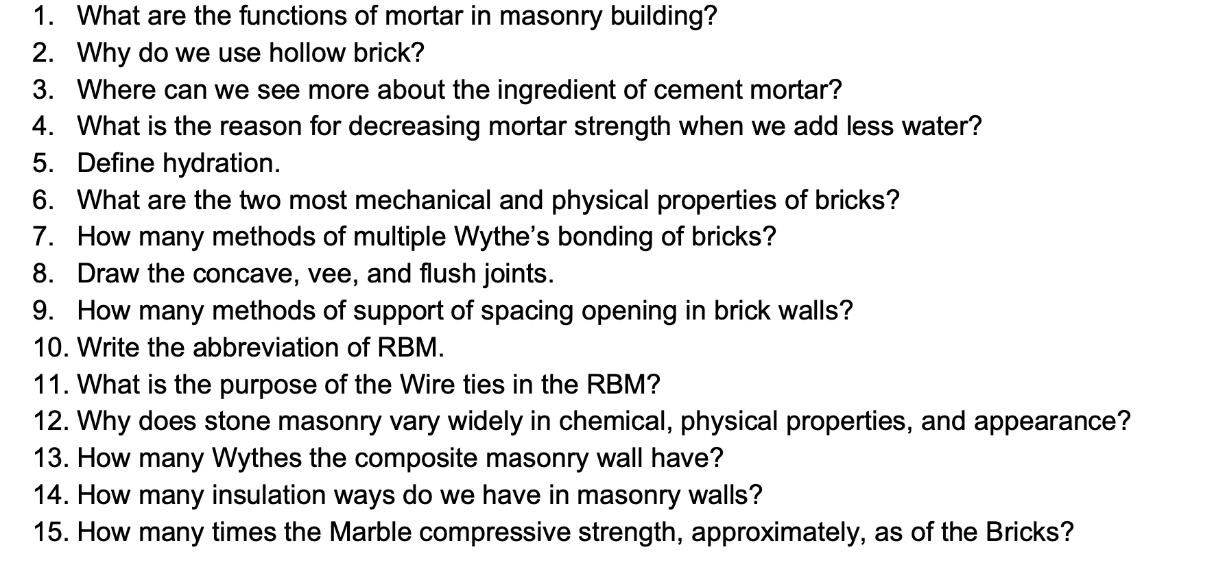 Solved 1. What are the functions of mortar in masonry | Chegg.com