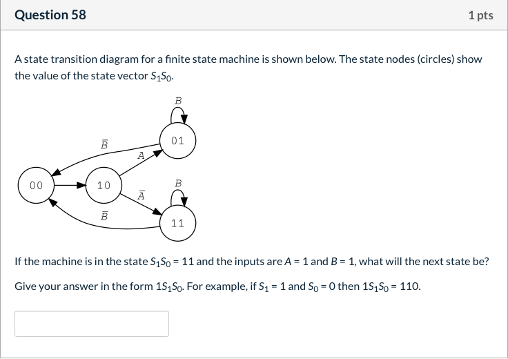 Solved Question 58 1 pts A state transition diagram for a | Chegg.com