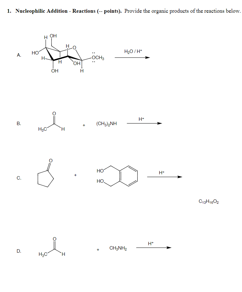 Solved 1. Nucleophilic Addition - Reactions (-- points). | Chegg.com