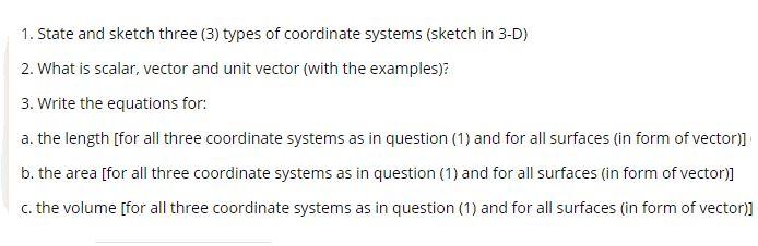Solved 1. State and sketch three (3) types of coordinate | Chegg.com