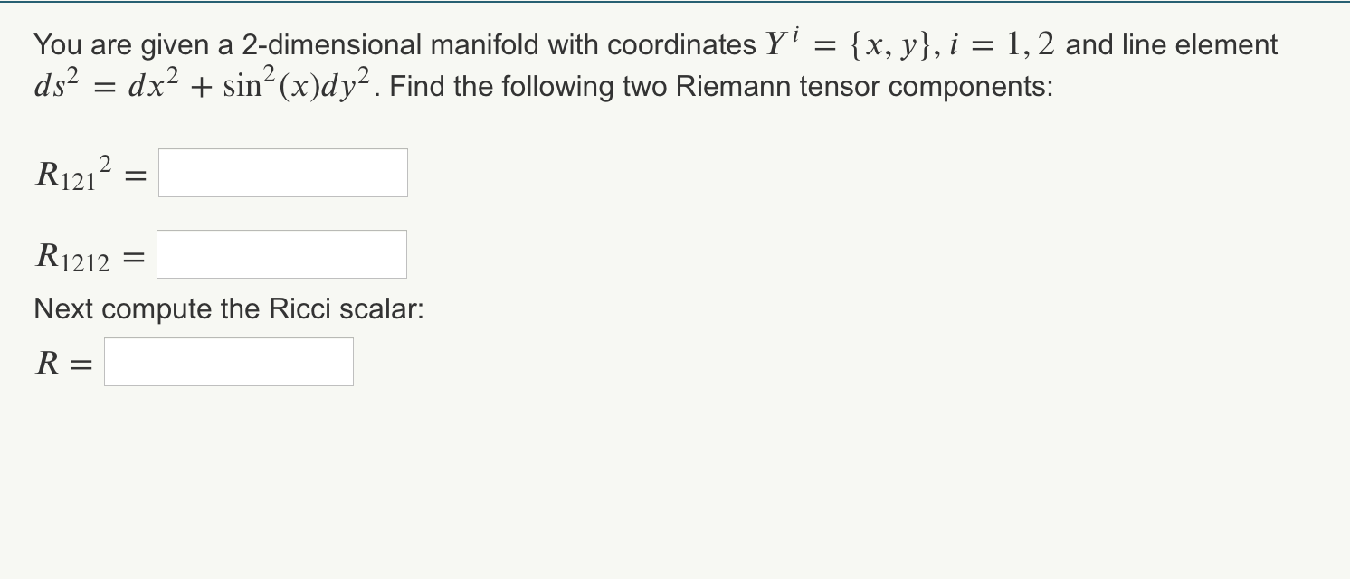 Solved = You are given a 2-dimensional manifold with | Chegg.com