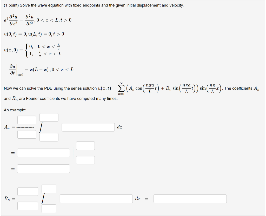 Solved (1 point) Solve the wave equation with fixed | Chegg.com