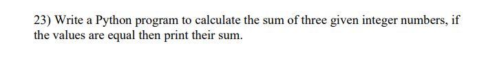 Solved 23 Write A Python Program To Calculate The Sum Of 8866