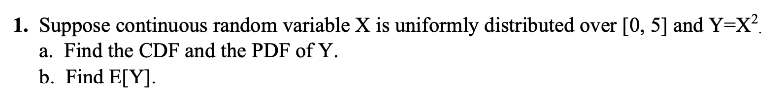 Solved 1 Suppose Continuous Random Variable X Is Uniformly