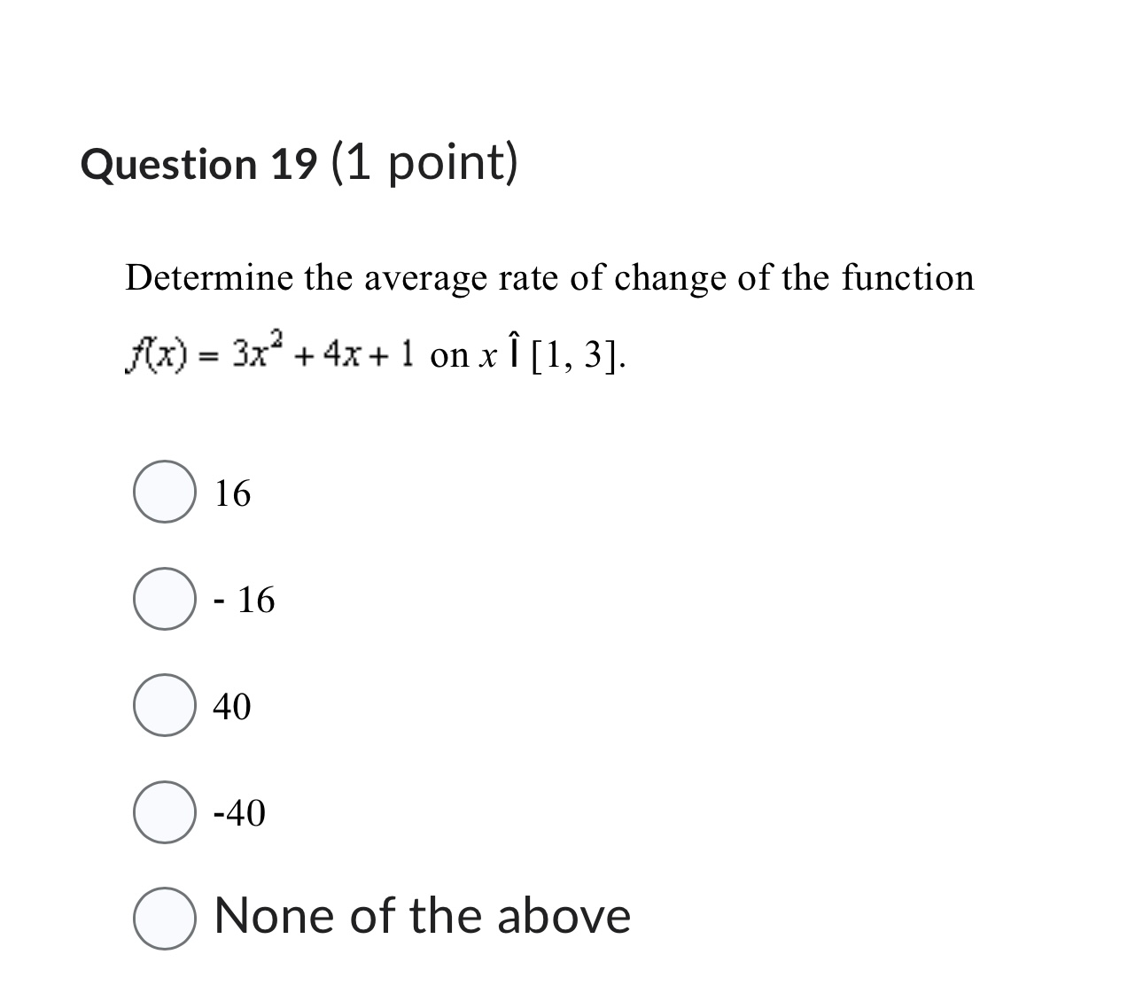 Solved Question 19 (1 ﻿point)Determine the average rate of | Chegg.com