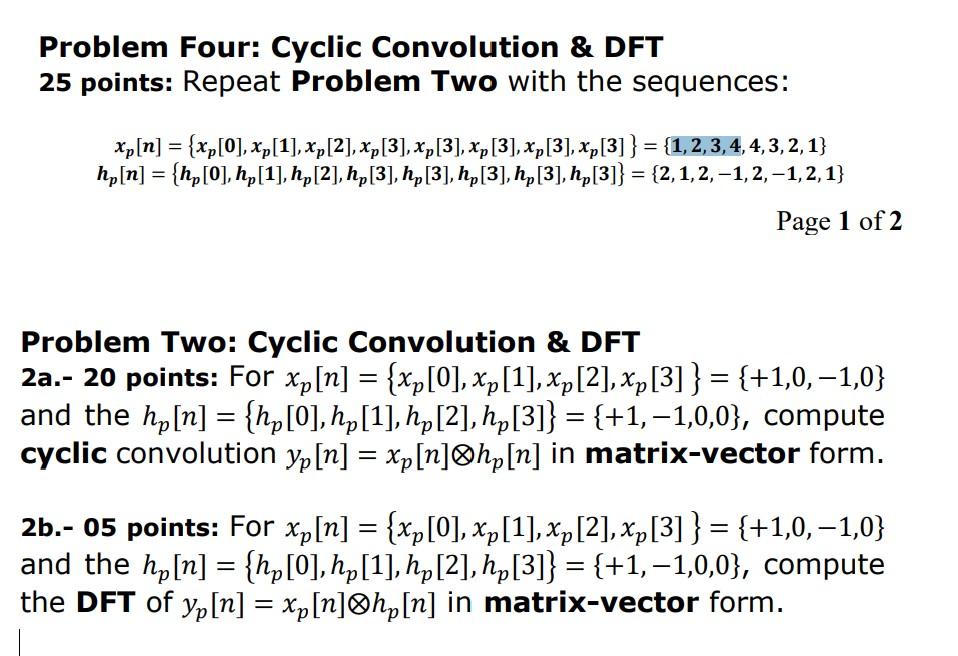 Solved Problem Four: Cyclic Convolution & DFT 25 points: | Chegg.com