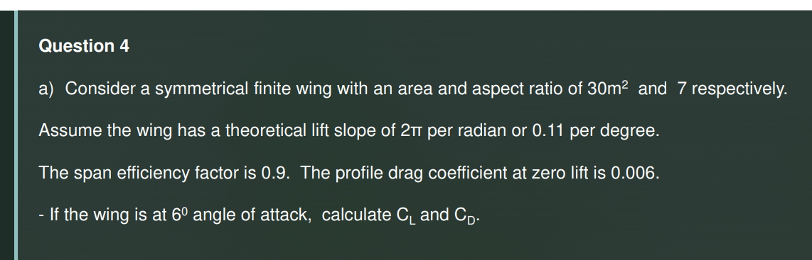 Solved Question 4 a) Consider a symmetrical finite wing with | Chegg.com