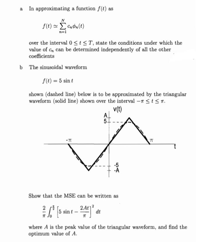 Solved a In approximating a function f(t) as | Chegg.com