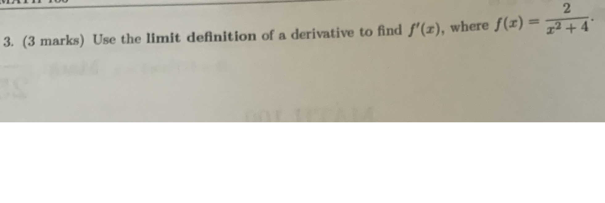 Solved 3. (3 marks) Use the limit definition of a derivative | Chegg.com