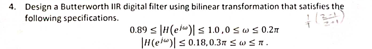 Solved Design a Butterworth IIR digital filter using | Chegg.com