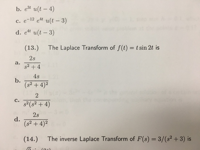 Solved The Laplace Transform of f(t) = t sin 2t is a. | Chegg.com