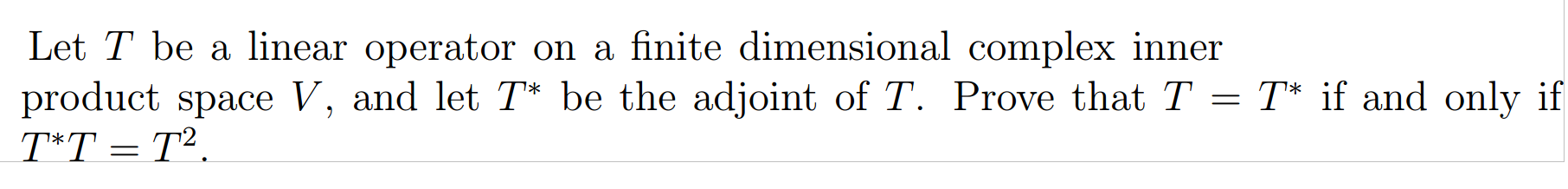 Solved Let T be a linear operator on a finite dimensional | Chegg.com