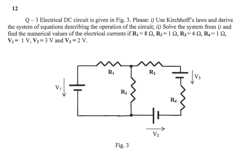 Solved Q- 3 Electrical DC circuit is given in Fig. 3. | Chegg.com