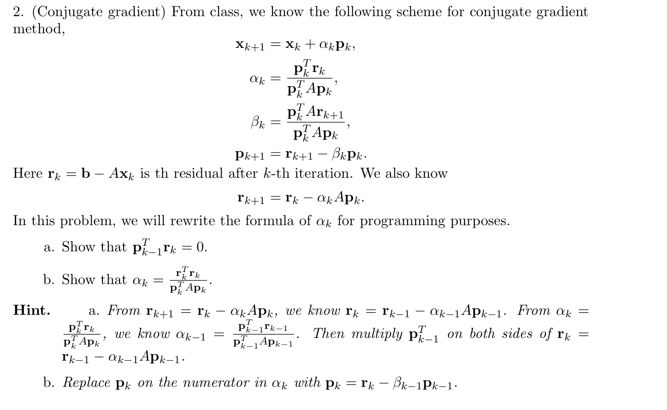 Solved T 2. (Conjugate gradient) From class, we know the | Chegg.com