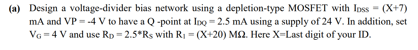 Solved (a) Design a voltage-divider bias network using a | Chegg.com