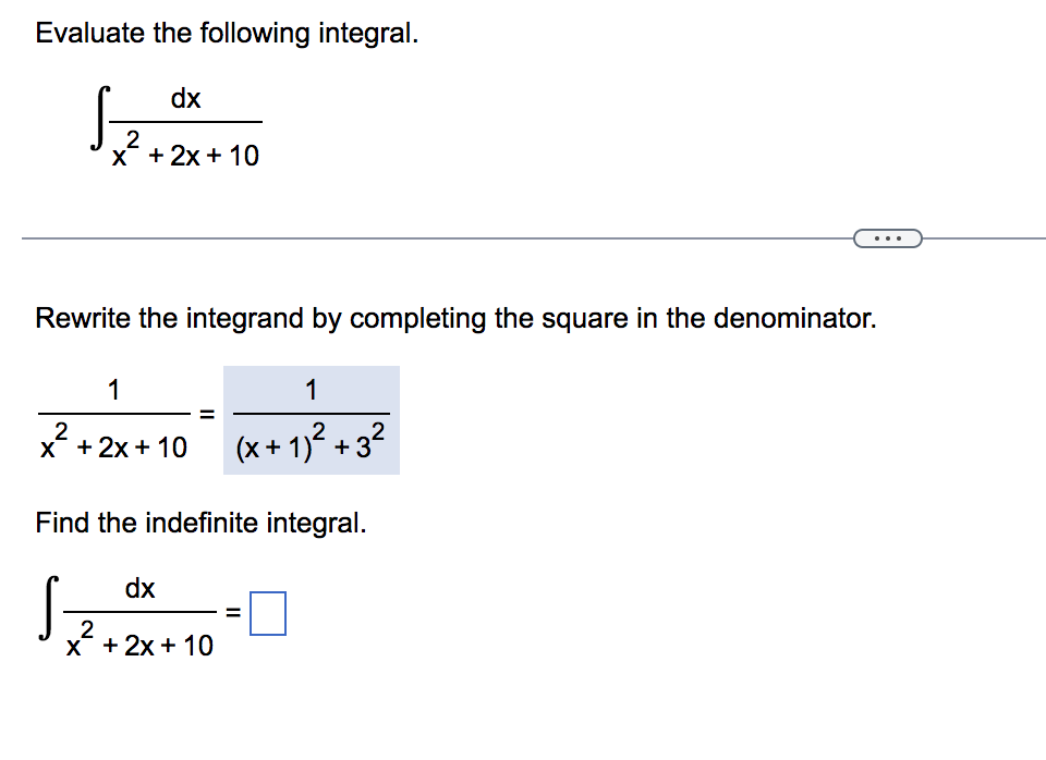 Solved Evaluate the following integral. ∫x2+2x+10dx Rewrite | Chegg.com