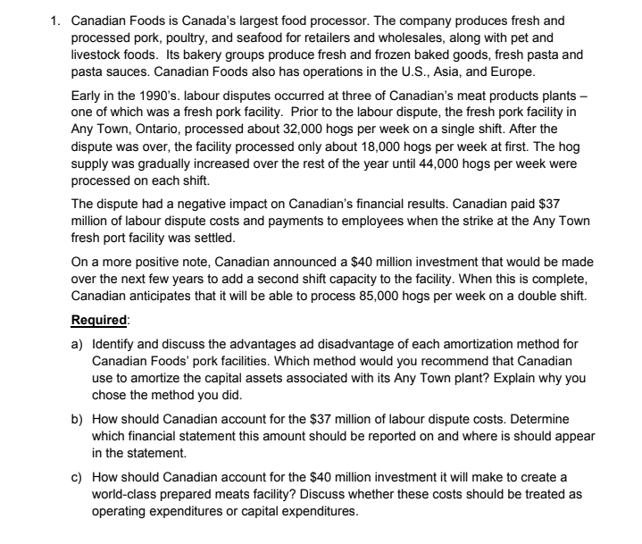 1. Canadian Foods is Canada's largest food processor. | Chegg.com