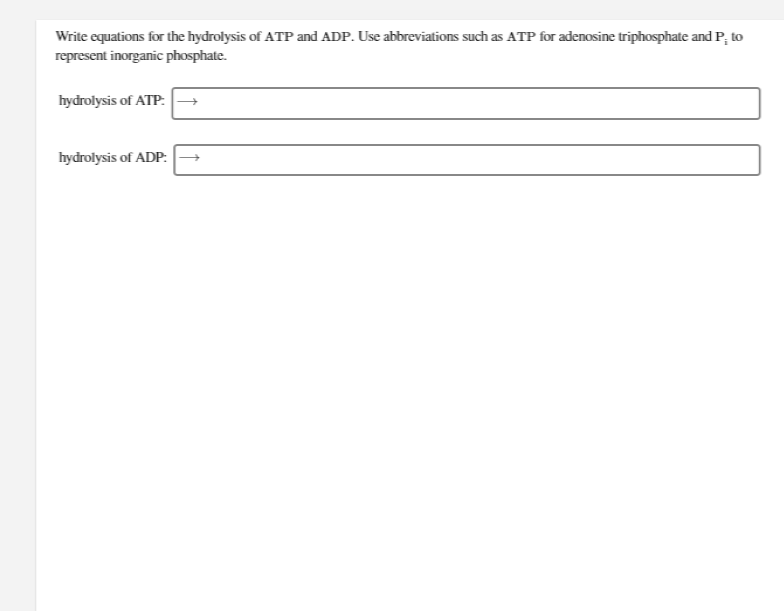 Solved Write equations for the hydrolysis of ATP and ADP. | Chegg.com