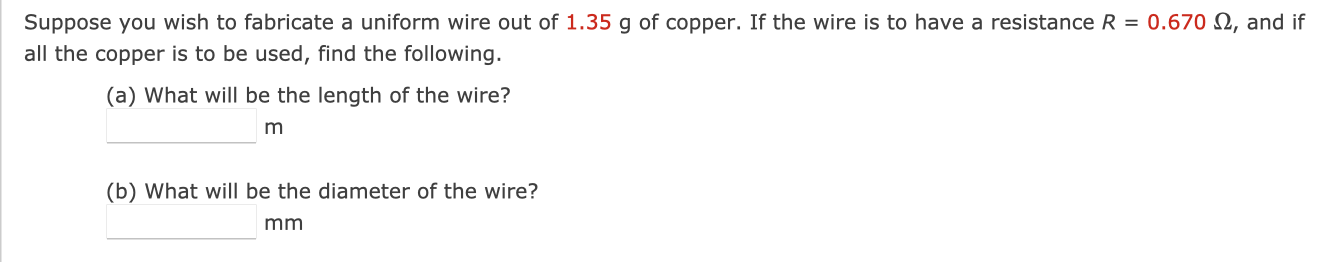 Solved Suppose you wish to fabricate a uniform wire out of | Chegg.com