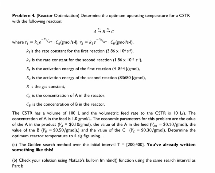 Solved Problem 4. (Reactor Optimization) Determine the | Chegg.com