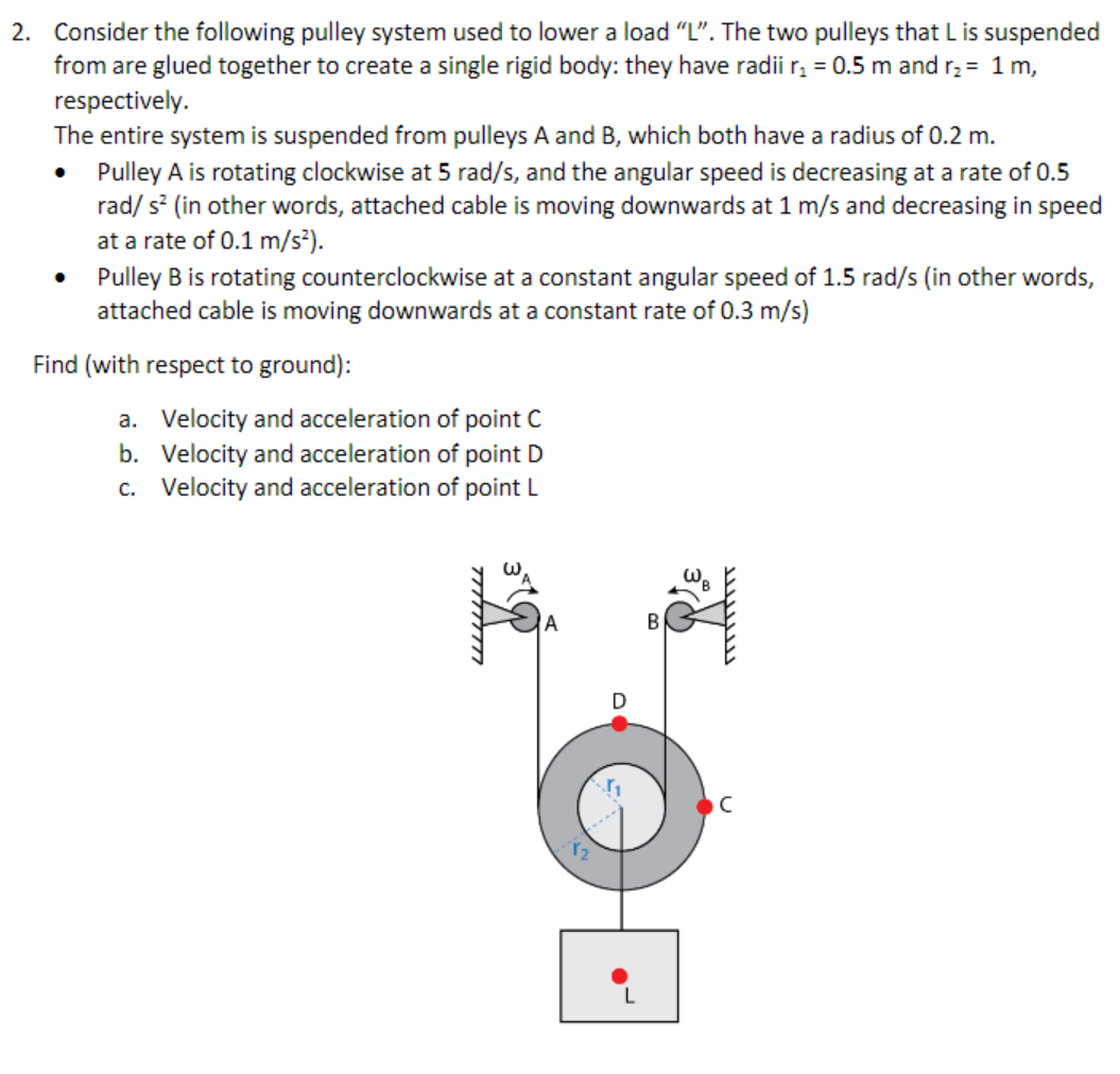 Solved 2. Consider the following pulley system used to lower | Chegg.com