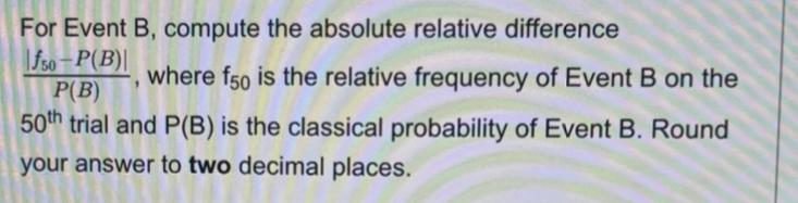 Solved For Event B, compute the absolute relative difference | Chegg.com