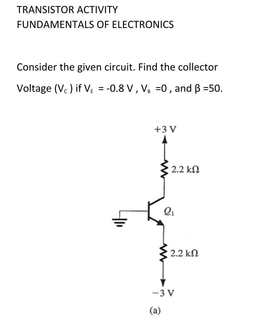 Solved TRANSISTOR ACTIVITY FUNDAMENTALS OF ELECTRONICS | Chegg.com