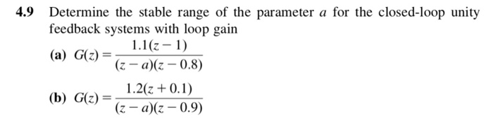 Solved 4.9 Determine the stable range of the parameter a for | Chegg.com