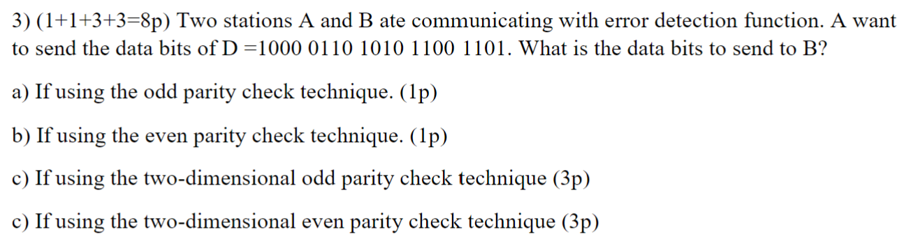 Solved 3) (1+1+3+3=8 p) Two stations A and B ate | Chegg.com