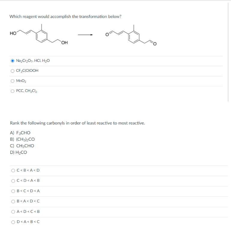 Solved Which reagent would accomplish the transformation | Chegg.com