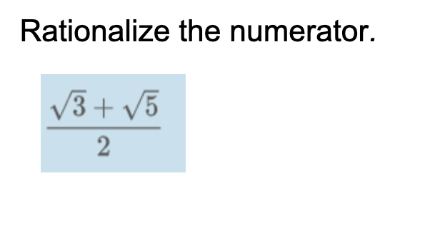 Solved Rationalize the numerator.32+522 | Chegg.com