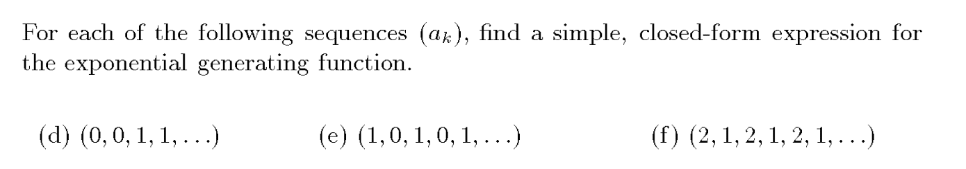 Solved For each of the following sequences (ak), find a | Chegg.com