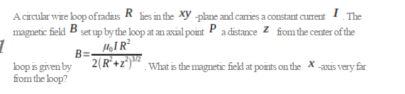 Solved A circular wire loop of radius R lies in the xy-plane | Chegg.com