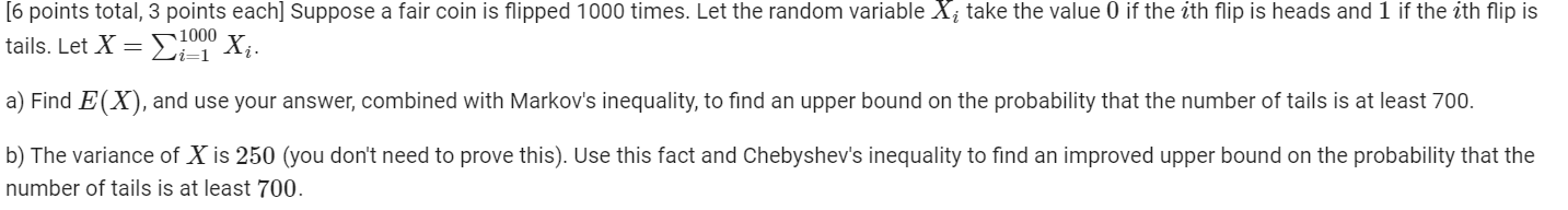 Solved [6 points total, 3 points each] Suppose a fair coin | Chegg.com