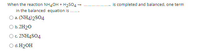 Solved When the reaction NH4OH+H2SO4→is ﻿completed and | Chegg.com