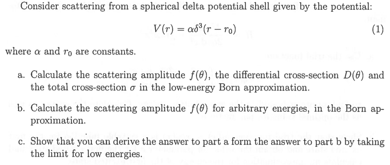 Solved Consider scattering from a spherical delta potential | Chegg.com