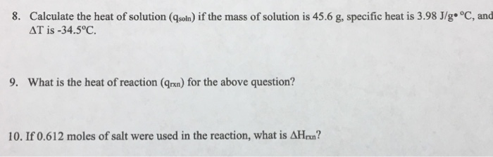 Solved 8. Calculate the heat of solution (qsoln) if the mass | Chegg.com