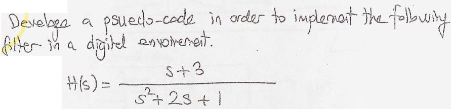 Solved Develger A Psuedo Code In Order To Implement The 