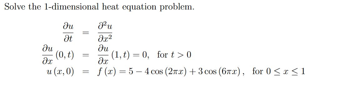 Solved Solve the 1-dimensional heat equation problem. д? и | Chegg.com