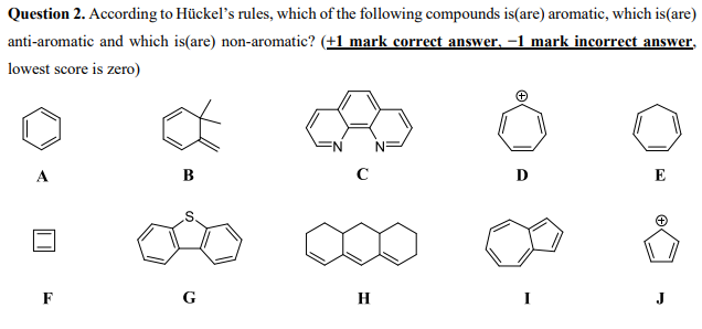Solved Question 2. According to Hückel's rules, which of the | Chegg.com