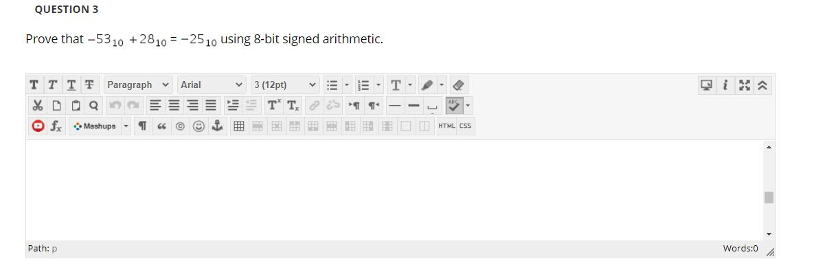 Solved QUESTION 3 Prove that -5310 + 2810 = -2510 using | Chegg.com