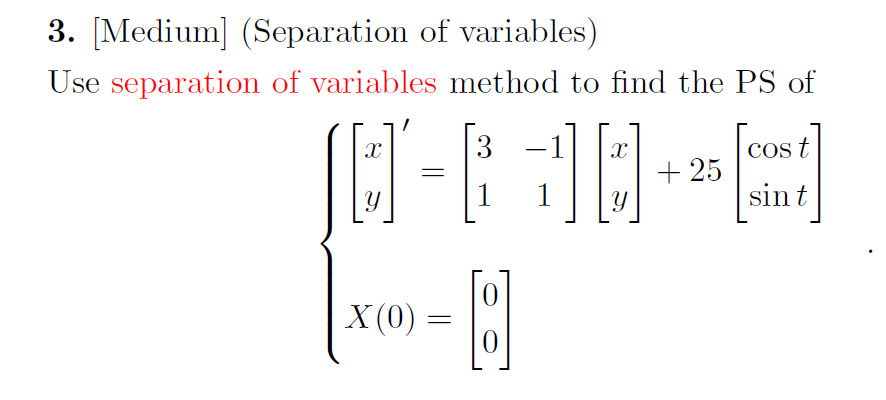 3. [Medium] (Separation of variables) Use separation | Chegg.com