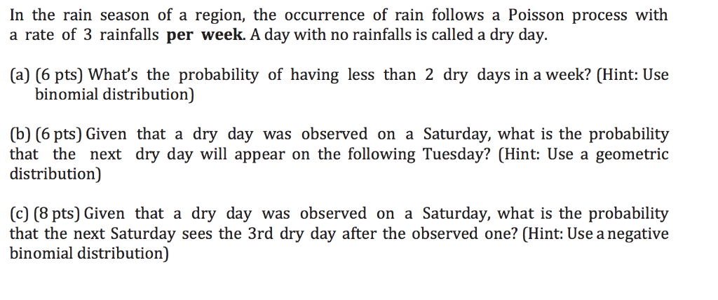 Solved In the rain season of a region, the occurrence of | Chegg.com
