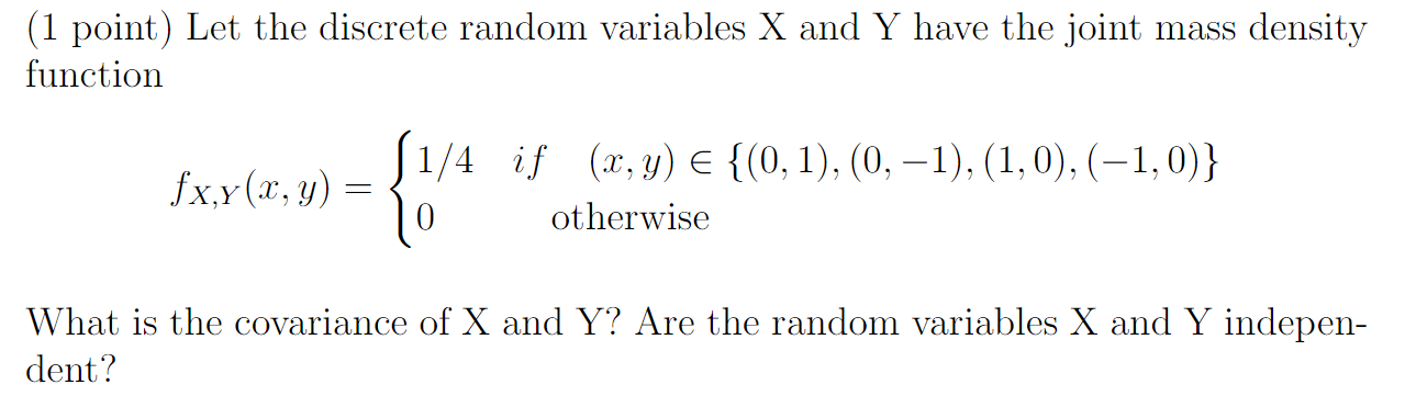 Solved ( 1 point) Let the discrete random variables X and Y | Chegg.com