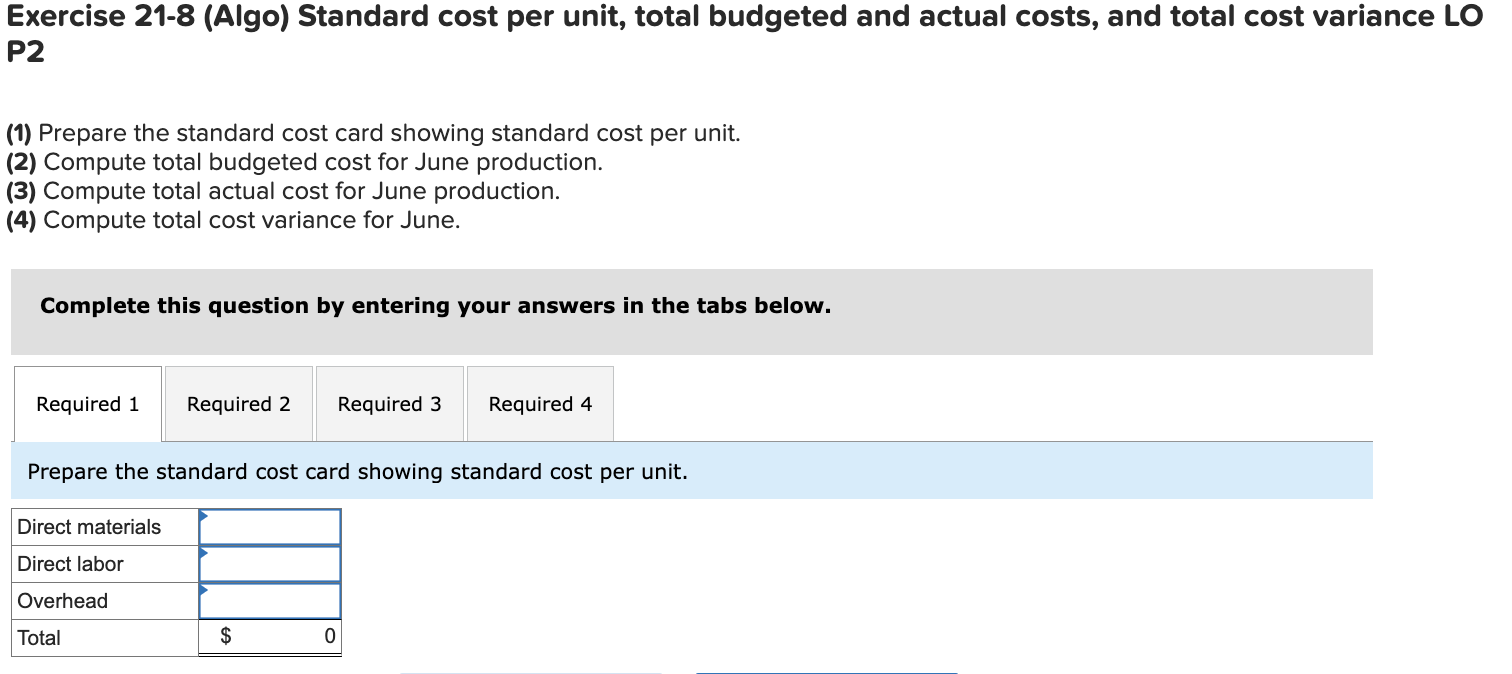 Solved Exercise 21-8 (Algo) Standard cost per unit, total | Chegg.com