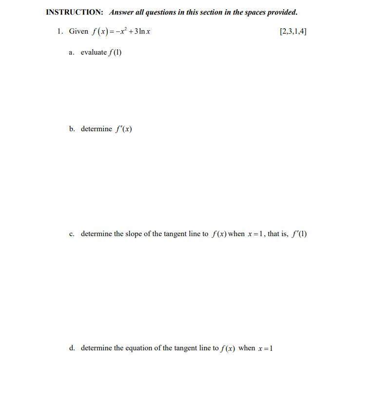 Solved Given f(x)=−x2+3lnx [2,3,1,4] a. evaluate f(1) b. | Chegg.com