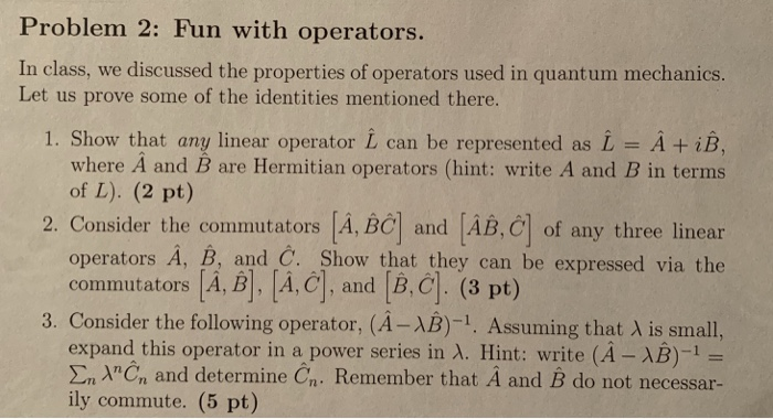 Solved Problem 2: Fun with operators. In class, we discussed | Chegg.com