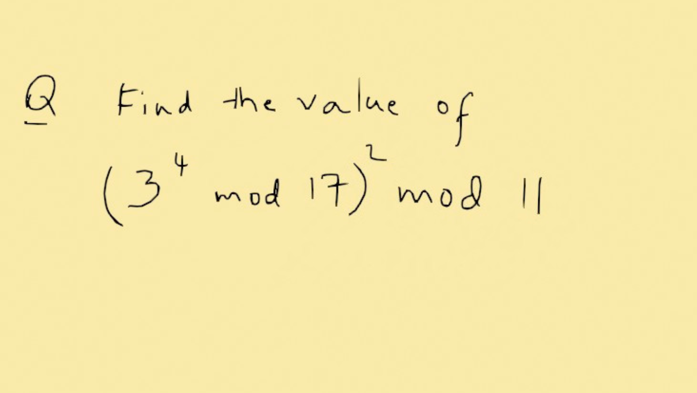 Solved Q Find the value of (3 mod 17) mod 2 Il | Chegg.com