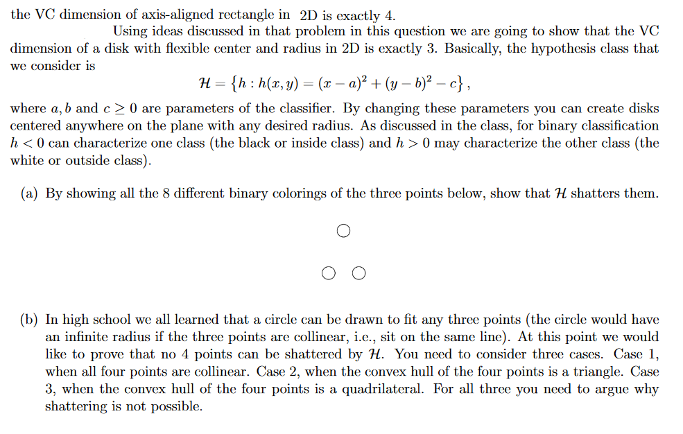 the VC dimension of axis-aligned rectangle in 2D is | Chegg.com